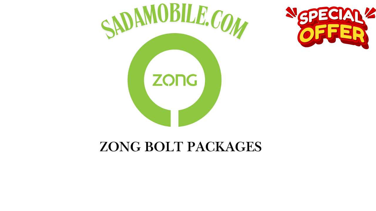 Zong Bolt Packages – Latest Prices, Speed, Monthly Offers & Activation ...